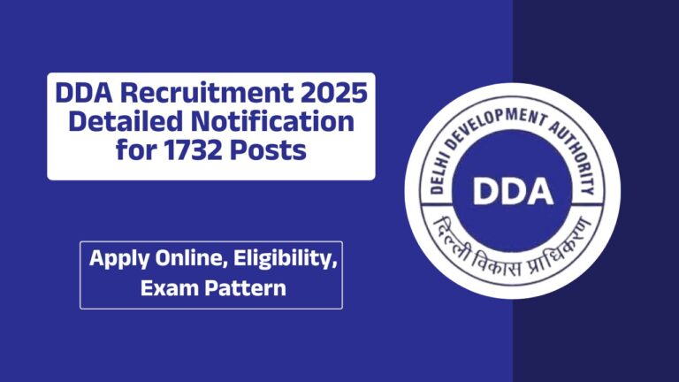 DDA Recruitment 2025 Detailed Notification for 1732 Posts - Apply ...